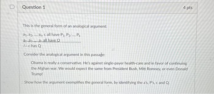 This is the general form of an analogical argument: | Chegg.com