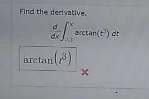 Solved Find the derivative. arctan(t) dt Jo.1 dx arctan() | Chegg.com