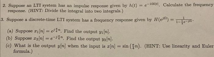 Solved 2. Suppose an LTI system has an impulse response | Chegg.com