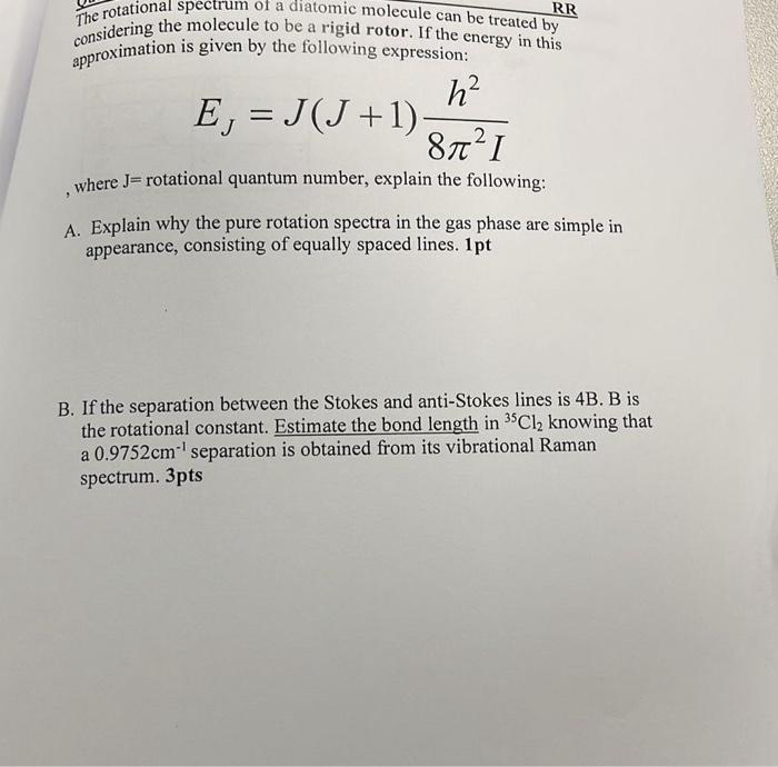 Solved RR The rotational spectrum of a diatomic molecule can | Chegg.com