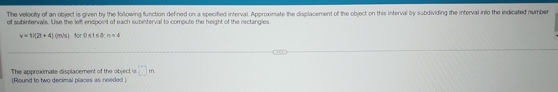 Solved The velocity of an object is given by the following | Chegg.com