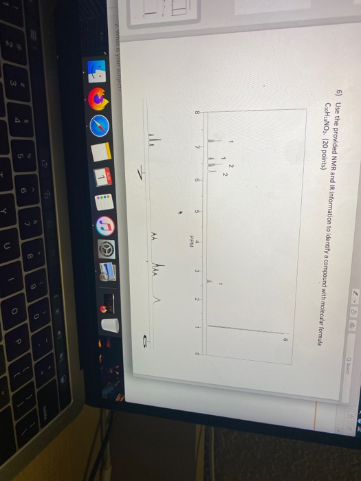 Solved 6) Use the provided NMR and IR information to | Chegg.com