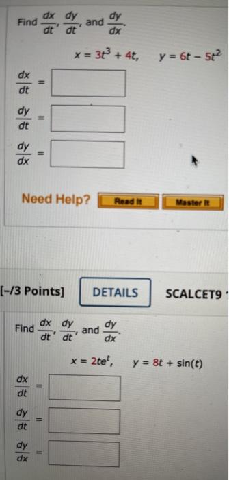 Solved dy dx dy Find dt' dt and dx x= = 3 + 4t, y = 6t - 5t | Chegg.com