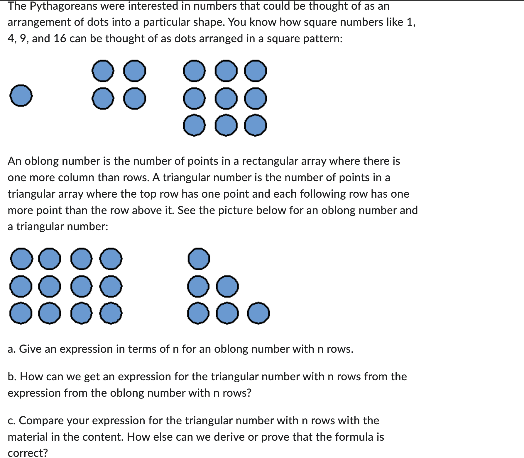 Solved The Pythagoreans were interested in numbers that | Chegg.com