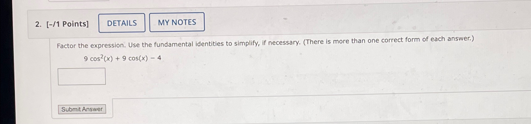 Solved [-/1 ﻿Points]Factor the expression. Use the | Chegg.com
