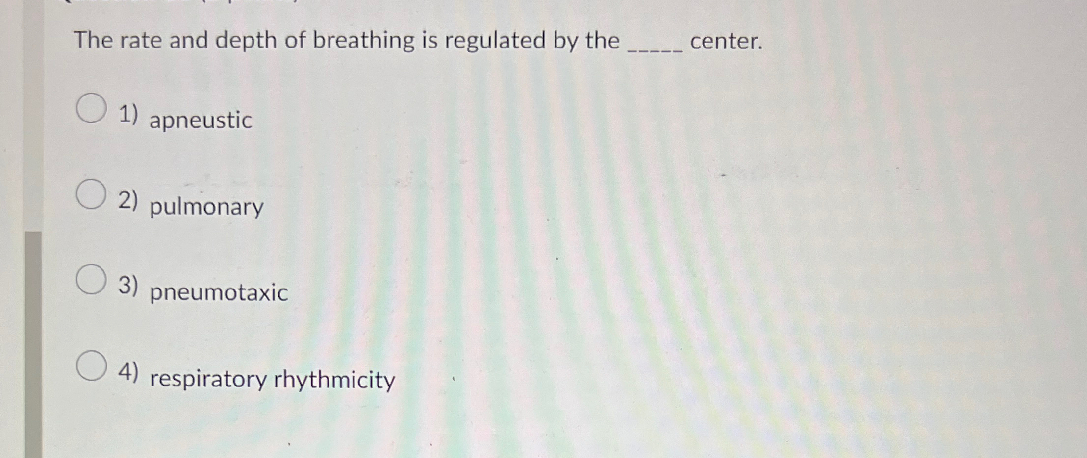 Solved The rate and depth of breathing is regulated by the | Chegg.com