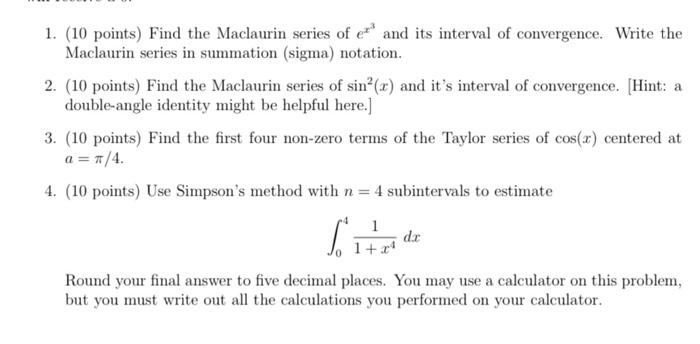 Solved 1. (10 points) Find the Maclaurin series of ex* and | Chegg.com
