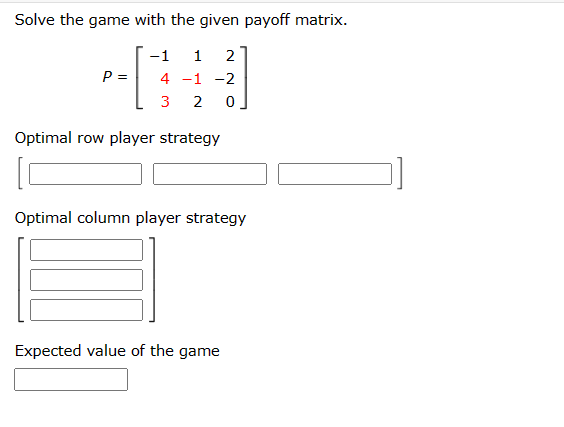 Solved Solve the game with the given payoff | Chegg.com