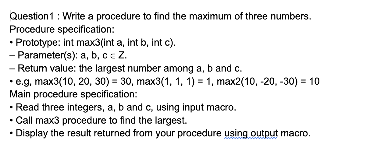Solved Question1: Write a procedure to find the maximum of | Chegg.com