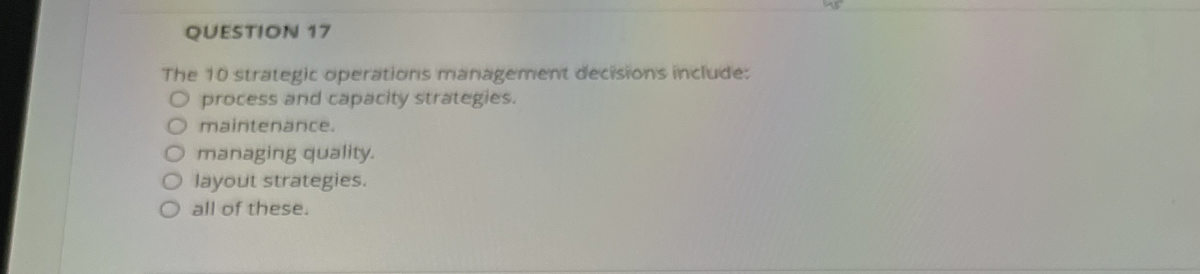 Solved QUESTION 17The 10 ﻿strategic operations management | Chegg.com