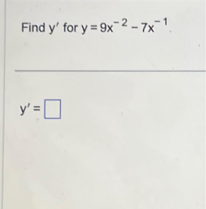 Solved y=9x−2−7x−1 | Chegg.com