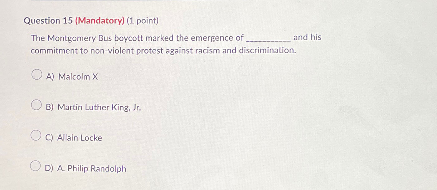 Solved Question 15 (Mandatory) (1 ﻿point)The Montgomery Bus | Chegg.com