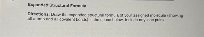 Solved Expanded Structural Formula Directions: Draw the | Chegg.com