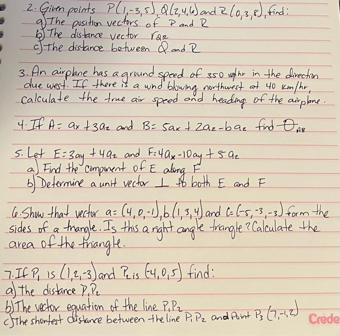 Solved 2. Given points P(1,−3,5),Q(2,4,6) and R(0,3,8), | Chegg.com