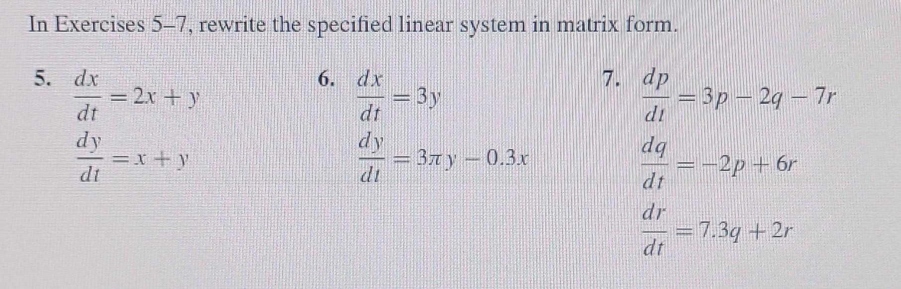 Solved In Exercises 5-7, rewrite the specified linear system | Chegg.com