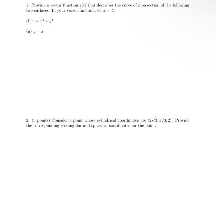Solved 1. Provide a vector function r(t) that describes the | Chegg.com