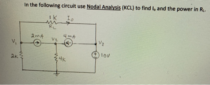 Solved In the following circuit use Nodal Analysis (KCL) to | Chegg.com