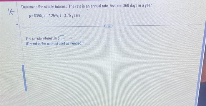 Solved Determine the simple interest. The rate is an annual | Chegg.com