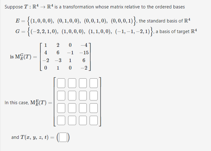 Solved Suppose T:R4→R4 ﻿is a transformation whose matrix | Chegg.com