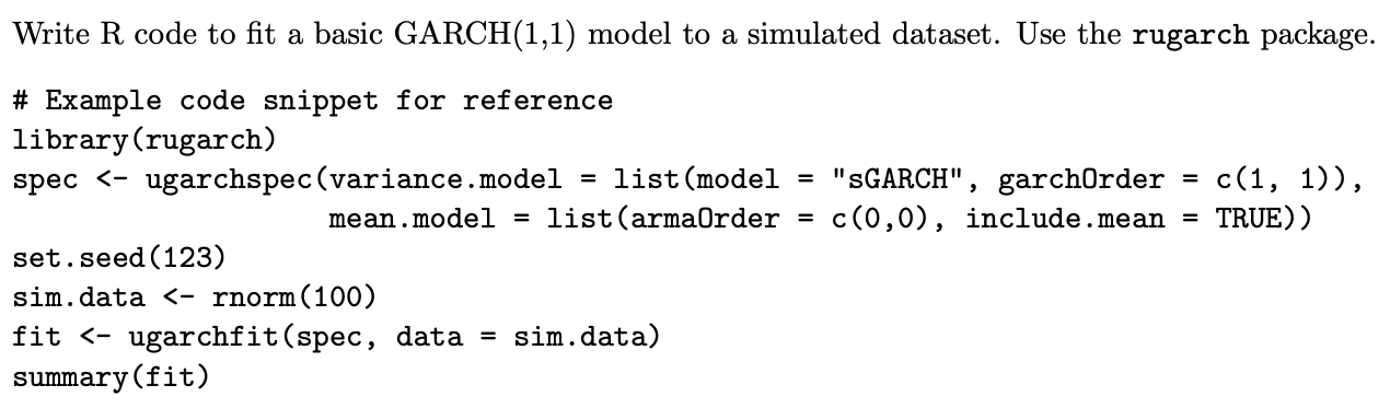 Solved Write R ﻿code to fit a basic GARCH(1,1) ﻿model to a | Chegg.com