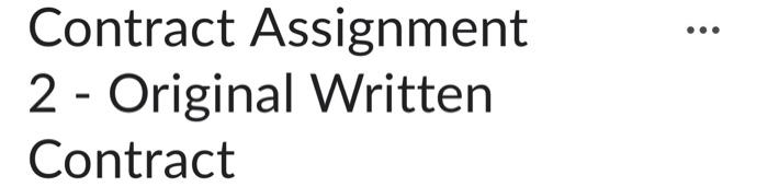 Solved Start with the "How to Write a Contract" document. | Chegg.com