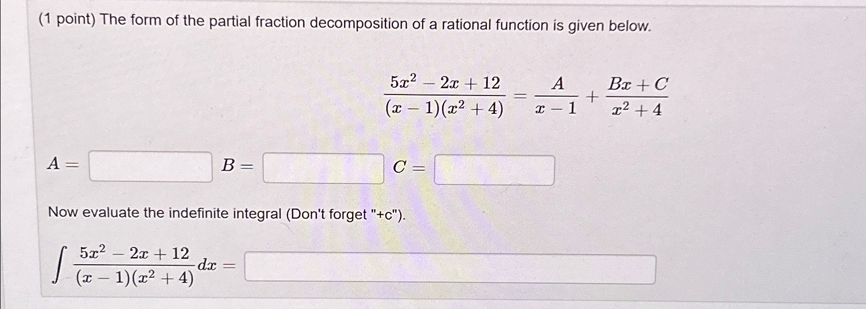 Solved (1 ﻿point) ﻿The form of the partial fraction | Chegg.com