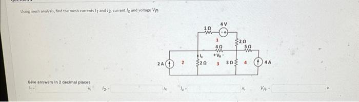 Solved Using mesh anstens, find the mesh currents l1 and l3, | Chegg.com