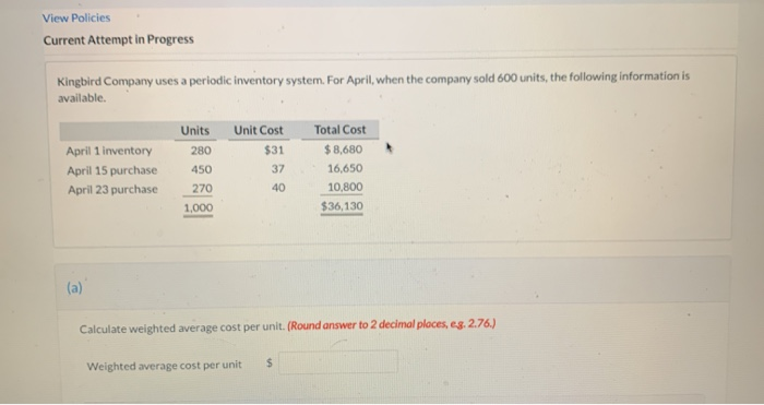 Solved View Policies Current Attempt in Progress Kingbird | Chegg.com