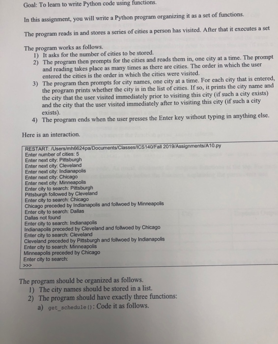 Solved you will write a Python program organizing it as a | Chegg.com