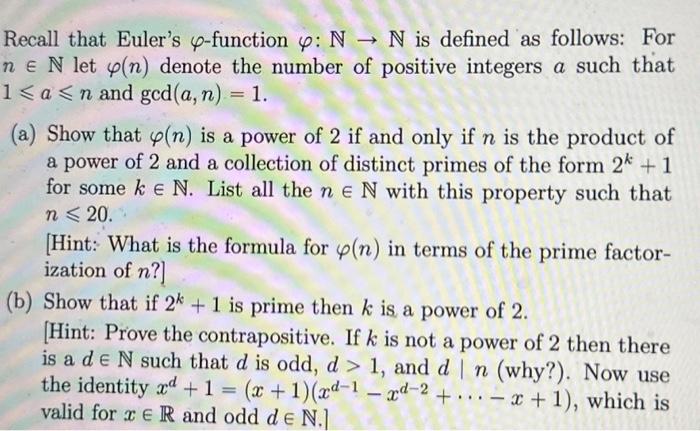 Solved Recall that Euler's φ-function φ:N→N is defined as | Chegg.com