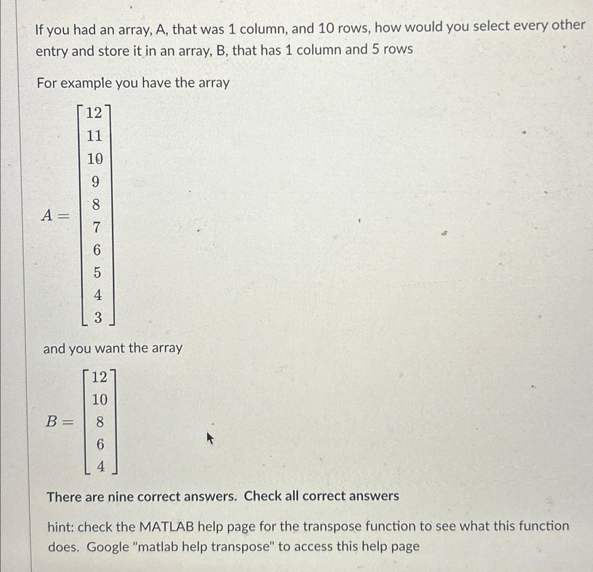 Solved If you had an array, A, ﻿that was 1 ﻿column, and 10 | Chegg.com