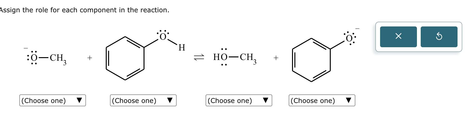 Solved Assign the role for each component in the reaction. | Chegg.com