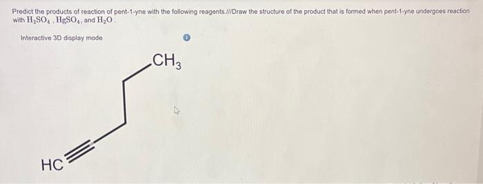 Solved Predict the products of reaction of pent-1-yne with 1 | Chegg.com