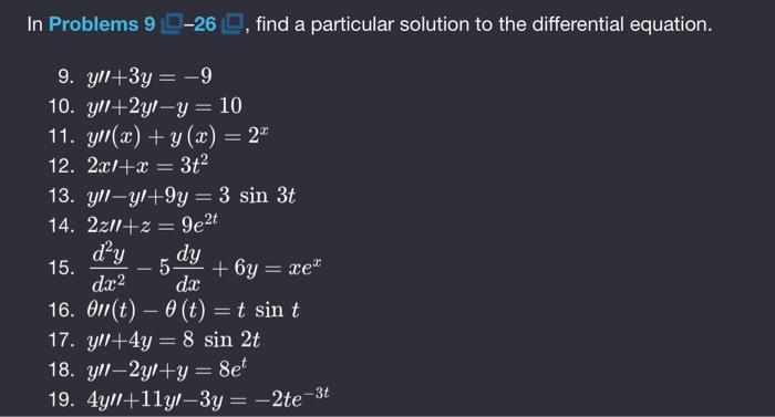 Solved 9. 4y′′+11y′−3y=−2te−3tIn Problems 9−26 , find a | Chegg.com