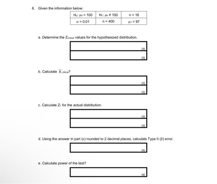 Solved 6. Given the information below: a. Determine the | Chegg.com