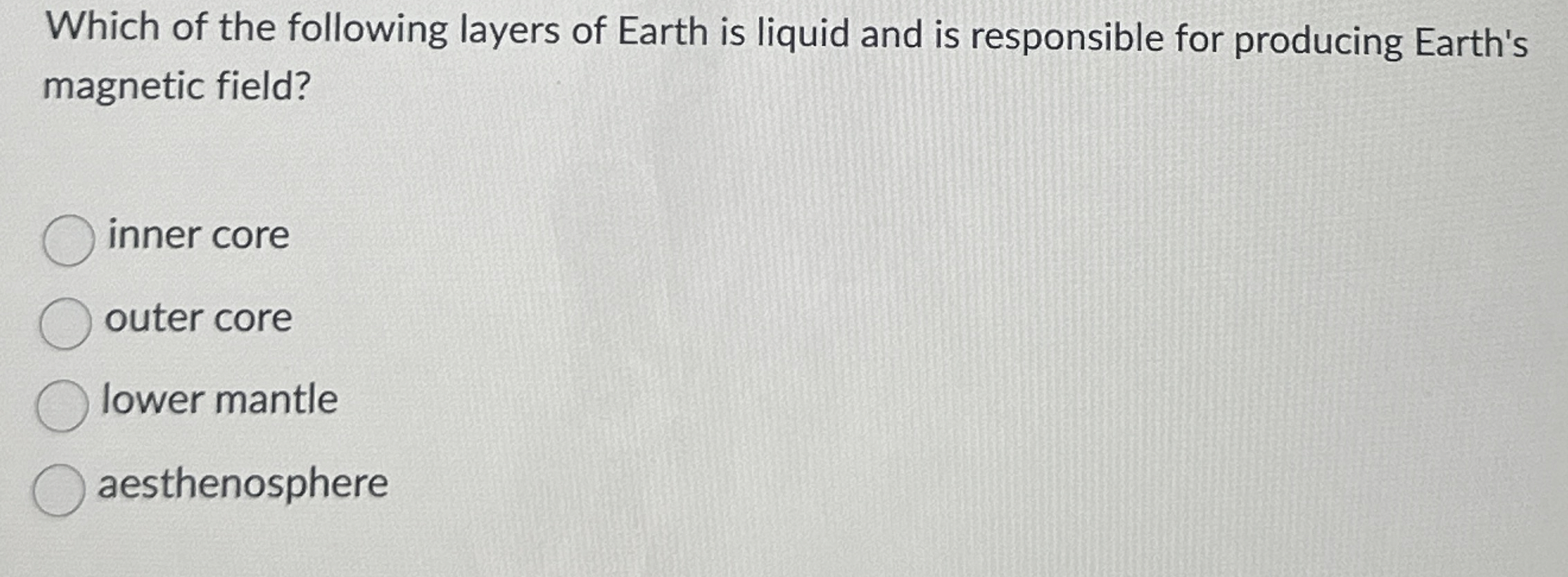 Solved Which of the following layers of Earth is liquid and | Chegg.com