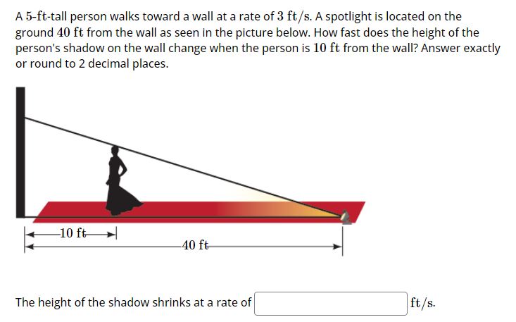 Solved A 5-ft-tall person walks toward a wall at a rate of | Chegg.com