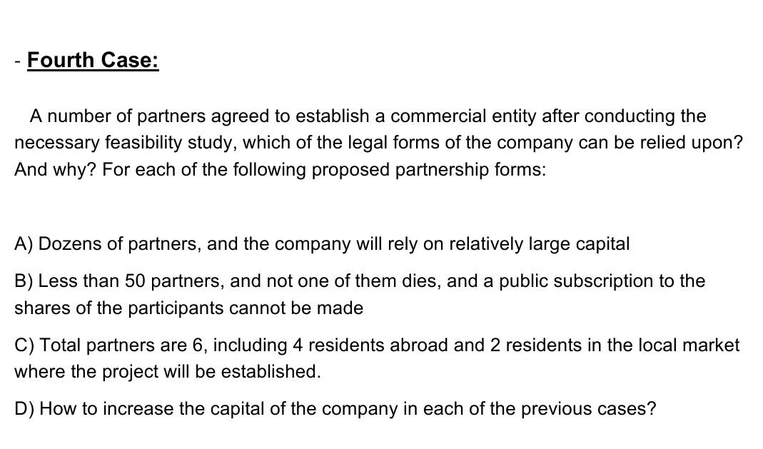 Solved - Fourth Case: A number of partners agreed to | Chegg.com