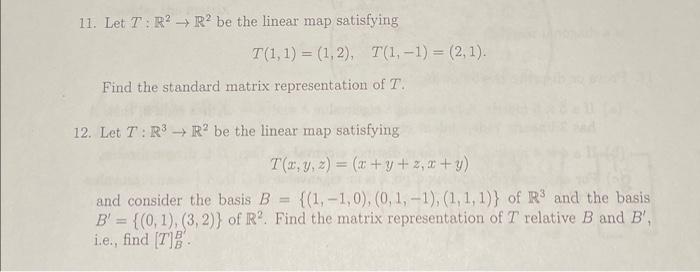 Solved 11. Let T:R2→R2 be the linear map satisfying | Chegg.com