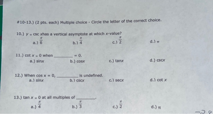 Solved #10-13.) (2 pts. each) Multiple choice - Circle the | Chegg.com