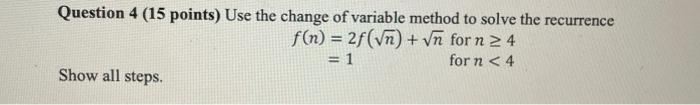 Solved Question 4 (15 points) Use the change of variable | Chegg.com