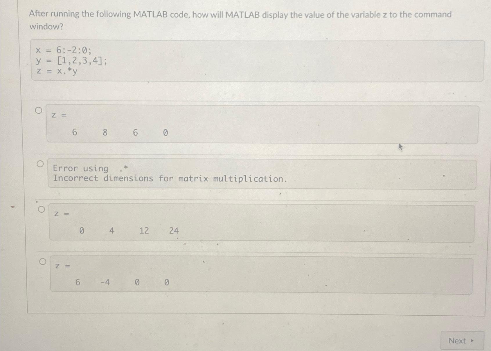 Solved After running the following MATLAB code, how will | Chegg.com Solved After running the following MATLAB code, how will | Chegg.com