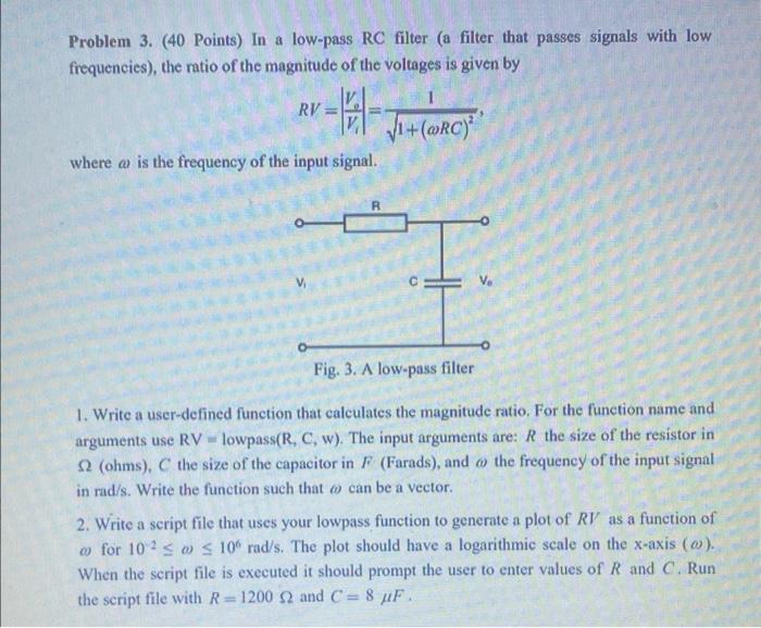 Solved Problem 3. (40 Points) In a low-pass RC filter (a | Chegg.com