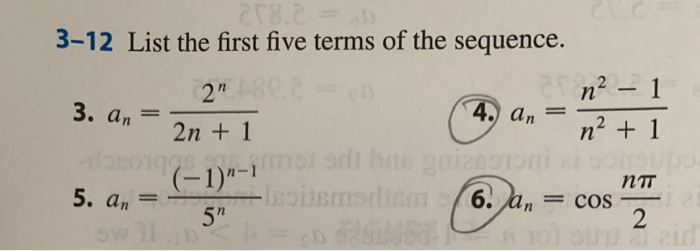 Solved 3-12 List the first five terms of the sequence. 2n n2 | Chegg.com