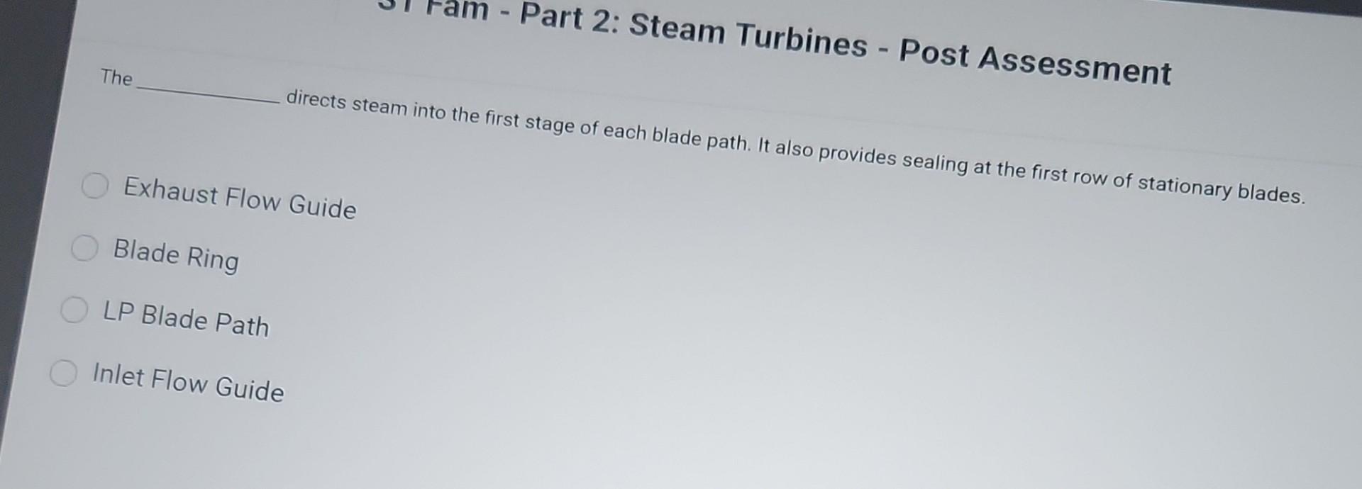 Solved The _____ directs steam into the first stage of each | Chegg.com
