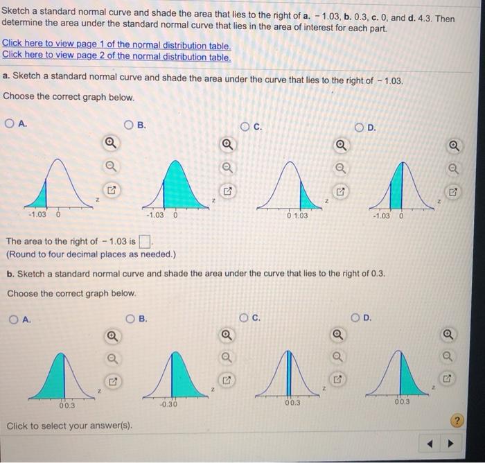 Solved Sketch a standard normal curve and shade the area | Chegg.com