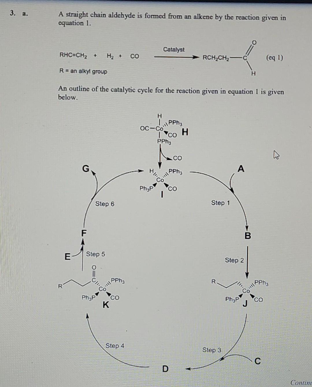 Solved A straight chain aldehyde is formed from an alkene by | Chegg.com
