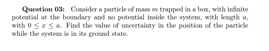 Solved Question 03: Consider a particle of mass m ﻿trapped | Chegg.com