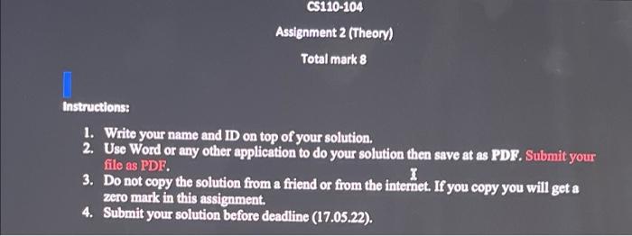 Solved CS110-104 Assignment 2 (Theory) Total mark 8 | Chegg.com