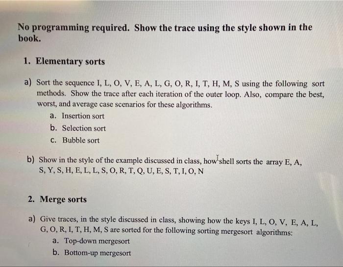 Solved a) Sort the sequence I, L, O, V, E, A, L, G, O, R, I, | Chegg.com